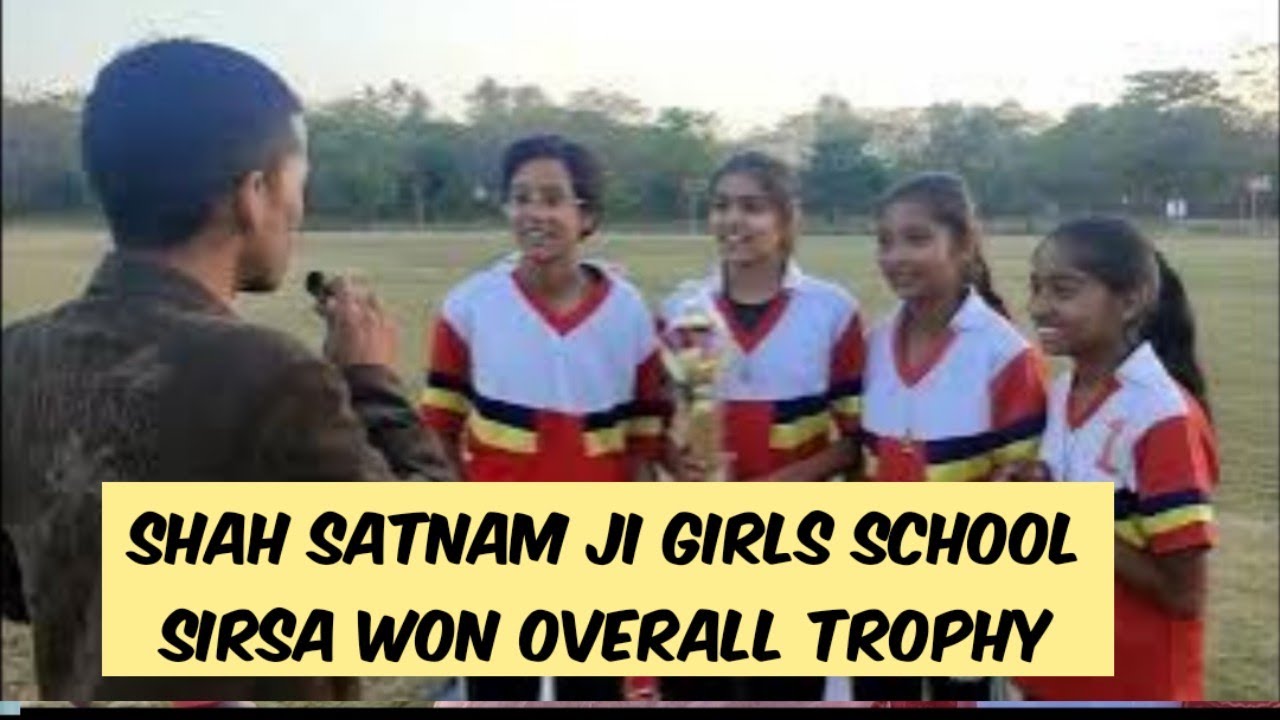 Shah Satnam ji Girls School Sirsa won Overall trophy in cbse cluster ...