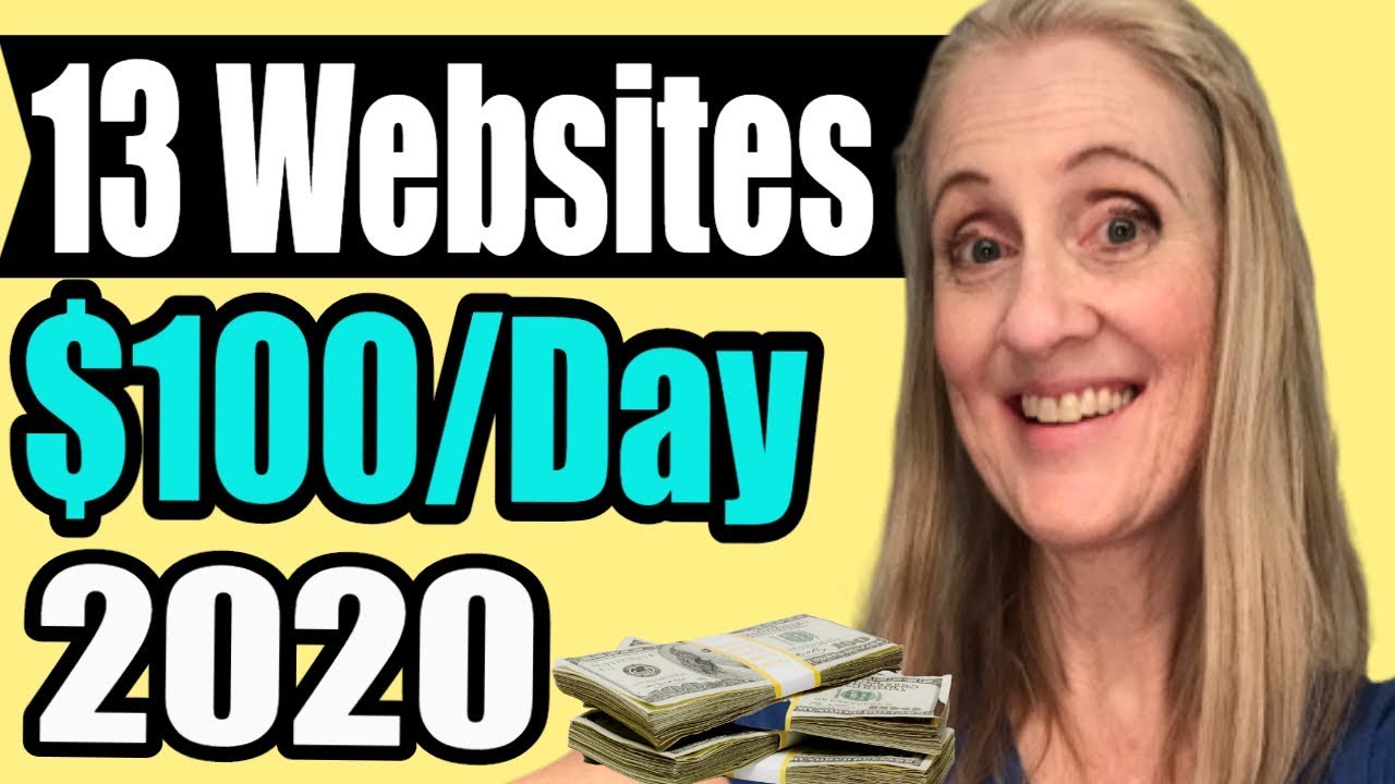 13 Websites To Make $100 Per Day | Make Money Online In 2020 - YouTube