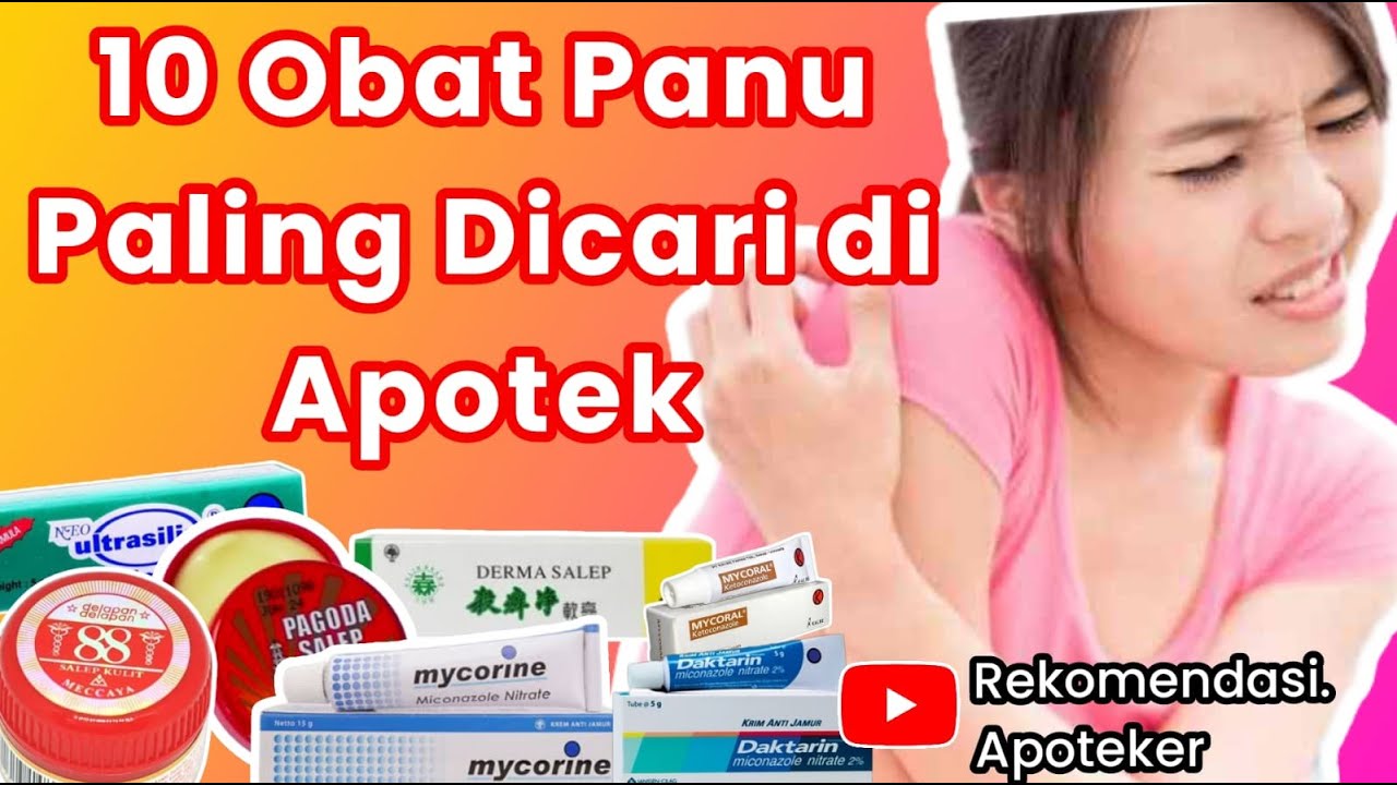 10 OBAT PANU PALING DICARI DI APOTEK Beserta Harga dan Kualitasnya ...