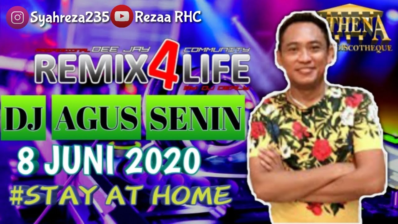 Dj agus remix live streaming 8 JUNI 2020 STAY AT HOME - YouTube