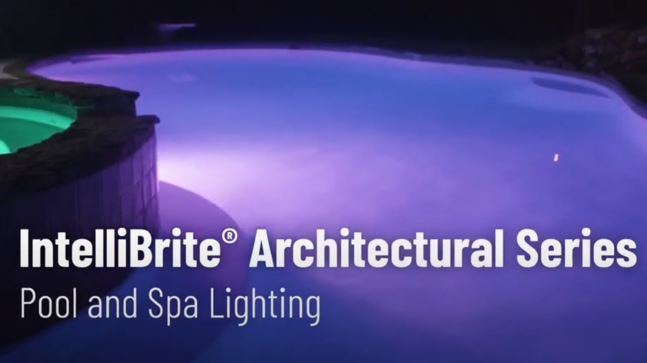 Get To Know IntelliBrite® Architectural Series Pool and Spa Lighting ...