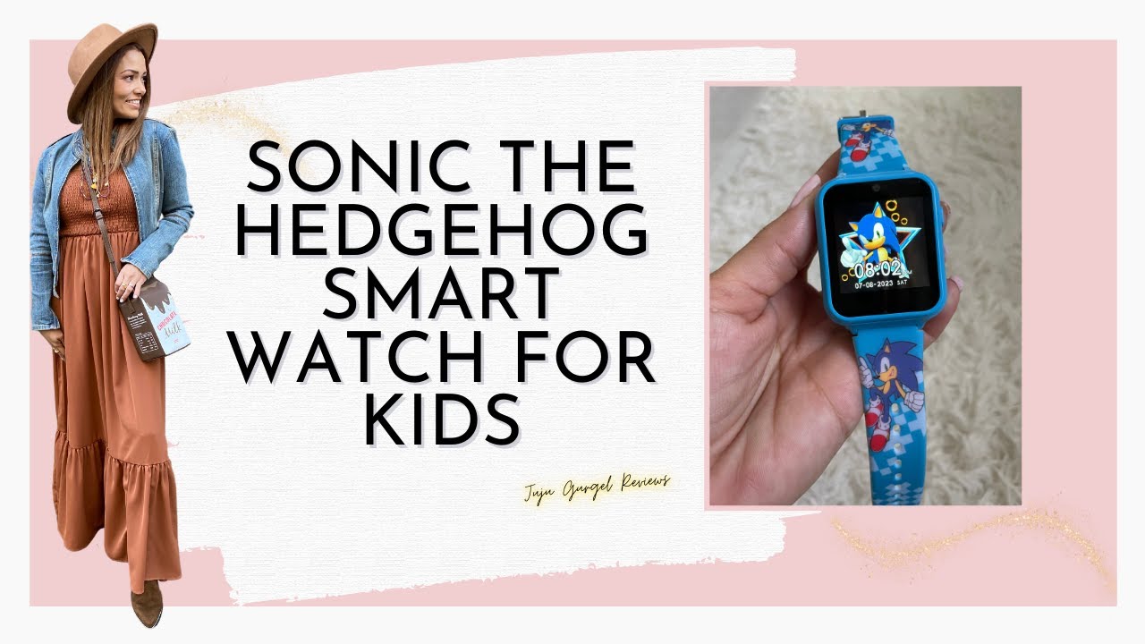 Sonic the hedgehog smart watch for kids review - YouTube
