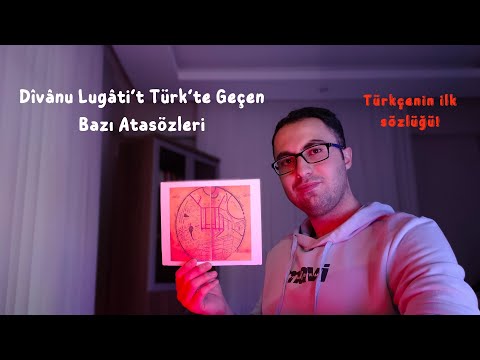 Dîvânu Lugâti't Türk'te Geçen Bazı Atasözleri