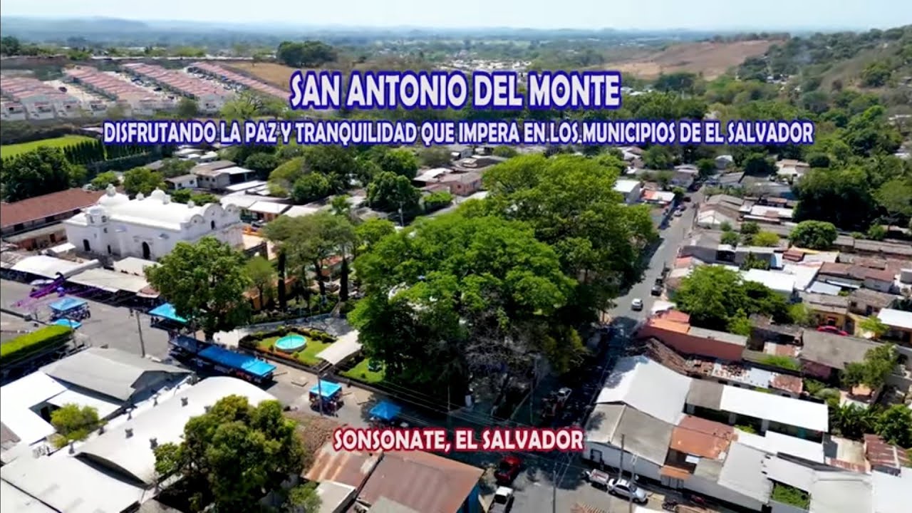 Municipio San Antonio del Monte en Sonsonate, El SALVADOR - YouTube