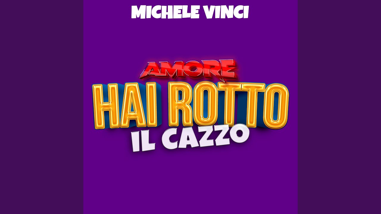 Amore hai rotto il cazzo - YouTube