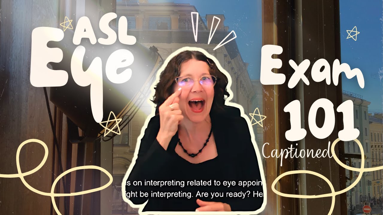 ASL Going to the Eye Dr! Eye Exam Interpretation How to - YouTube