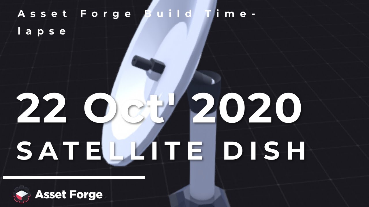 Asset Forge Daily Challenge Build: 22 October 2020 (Satellite Dish ...