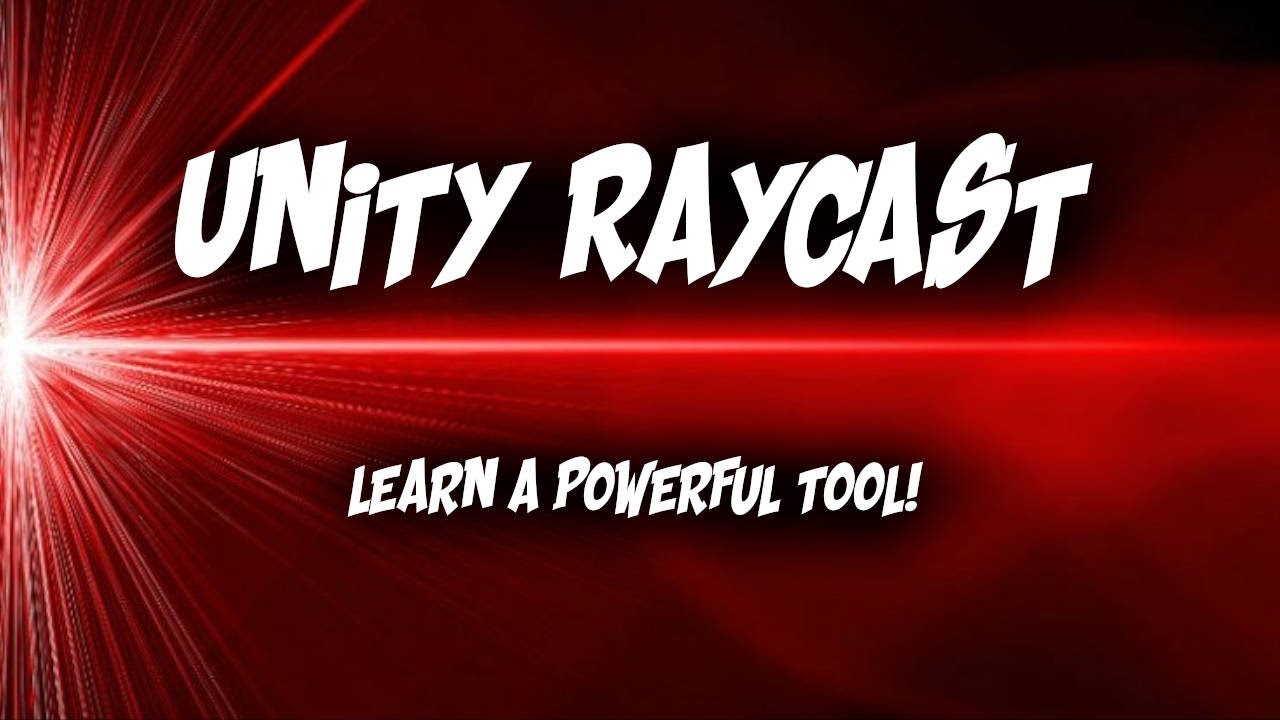 Raycast Unity 3d Unity Raycast Tutorial Youtube