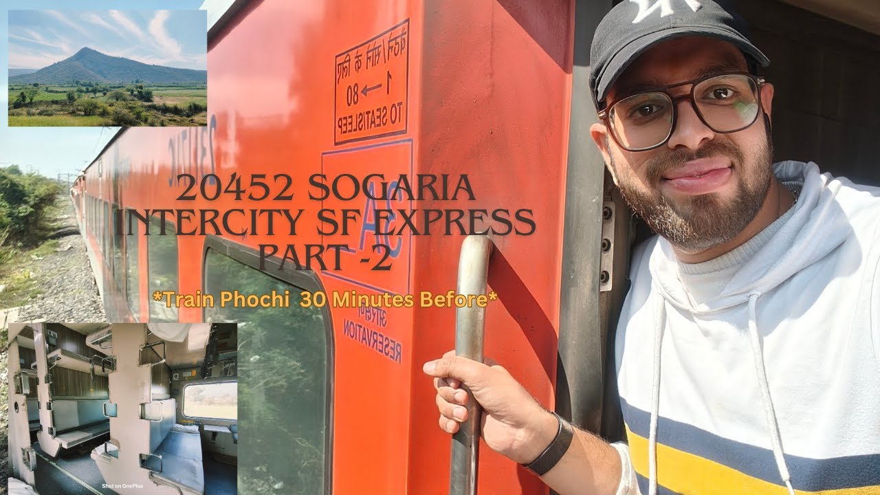 20452 Sogaria Intercity SF Express Journey Part 2| *Best train to Kota ...