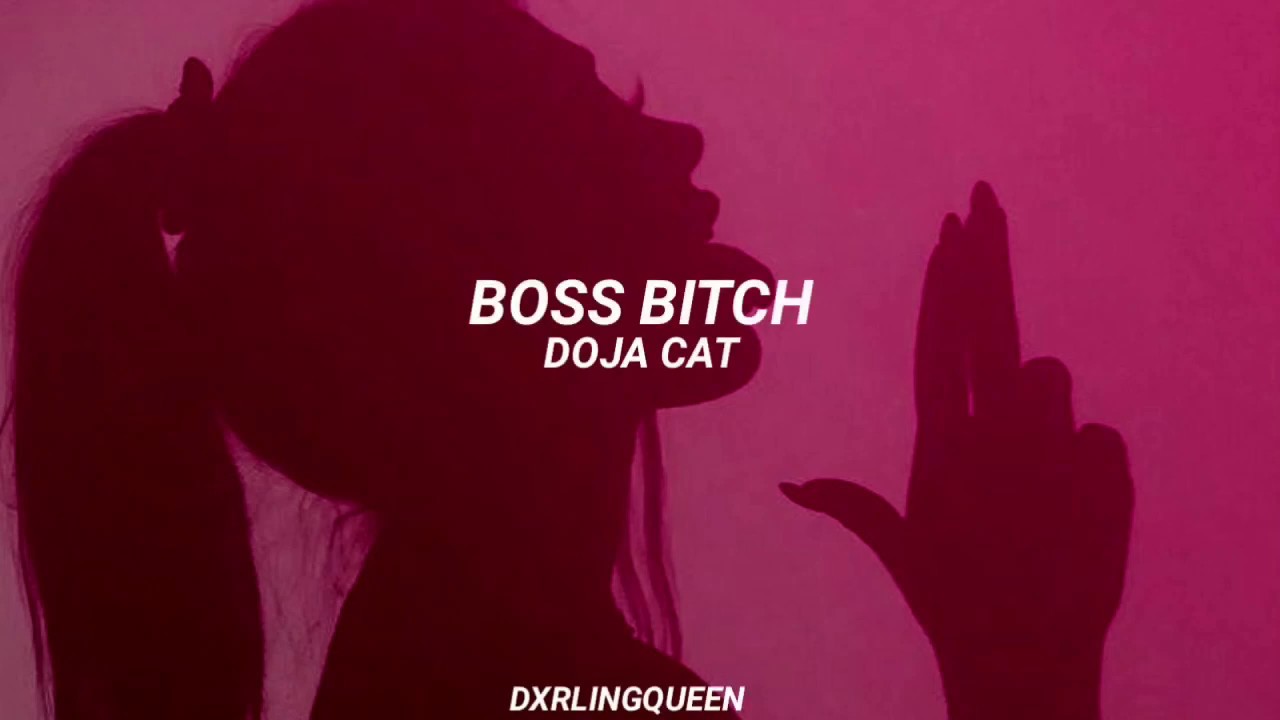 Doja Cat - Boss B*tch [Lyrics] - YouTube