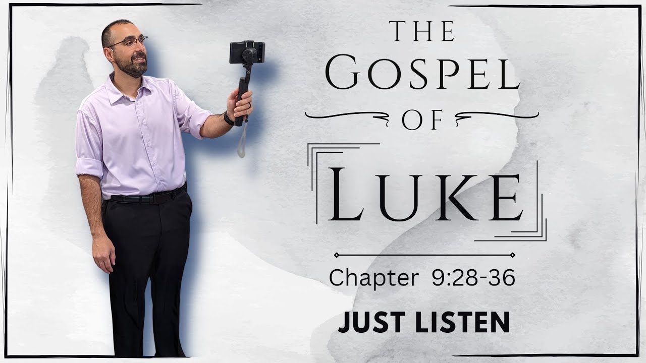 Just Listen / Luke 9:28-36 || Pastor Nasser Jahan - YouTube