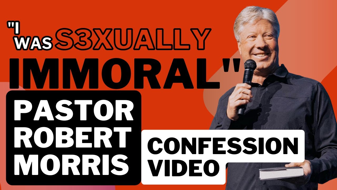 BREAKING‼️ MEGA CHURCH PASTOR ROBERT MORRIS CONFESSION VIDEO - SHOCKING ...