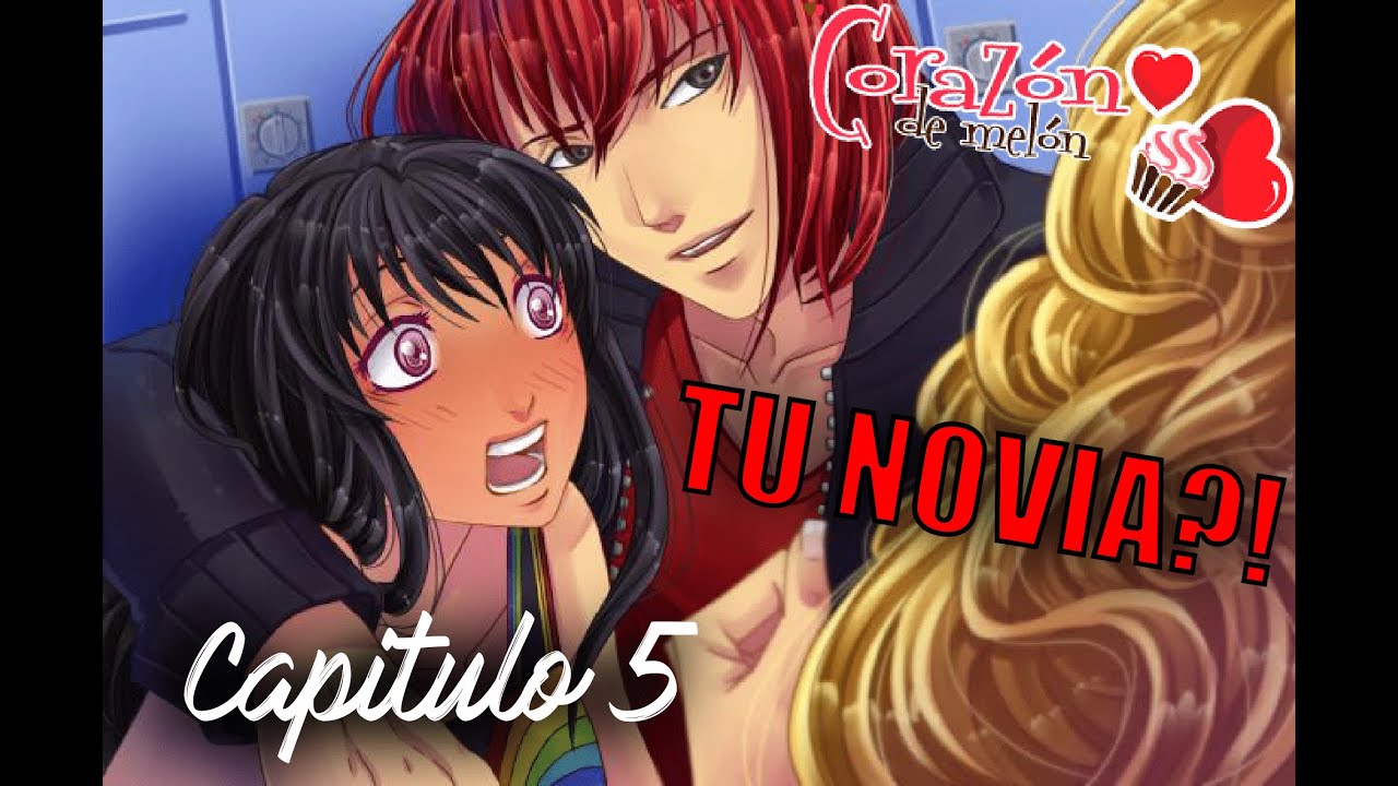 Ya somos novios?!?! Corazón de Melón capitulo 5 - YouTube