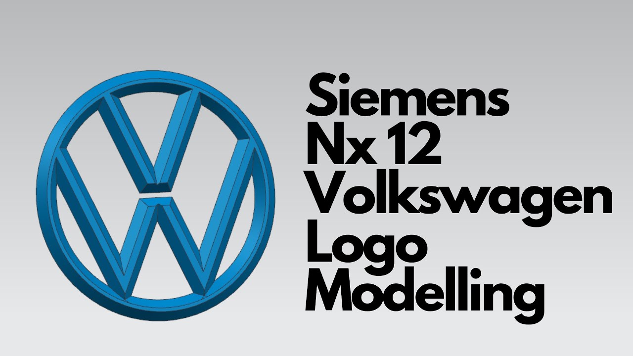 Siemens Nx 12 - Volkswagen Logo Modelling - YouTube