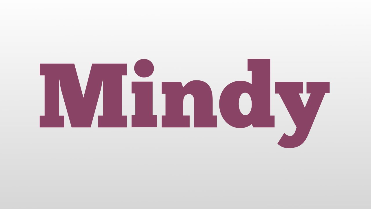 Mindy meaning and pronunciation - YouTube