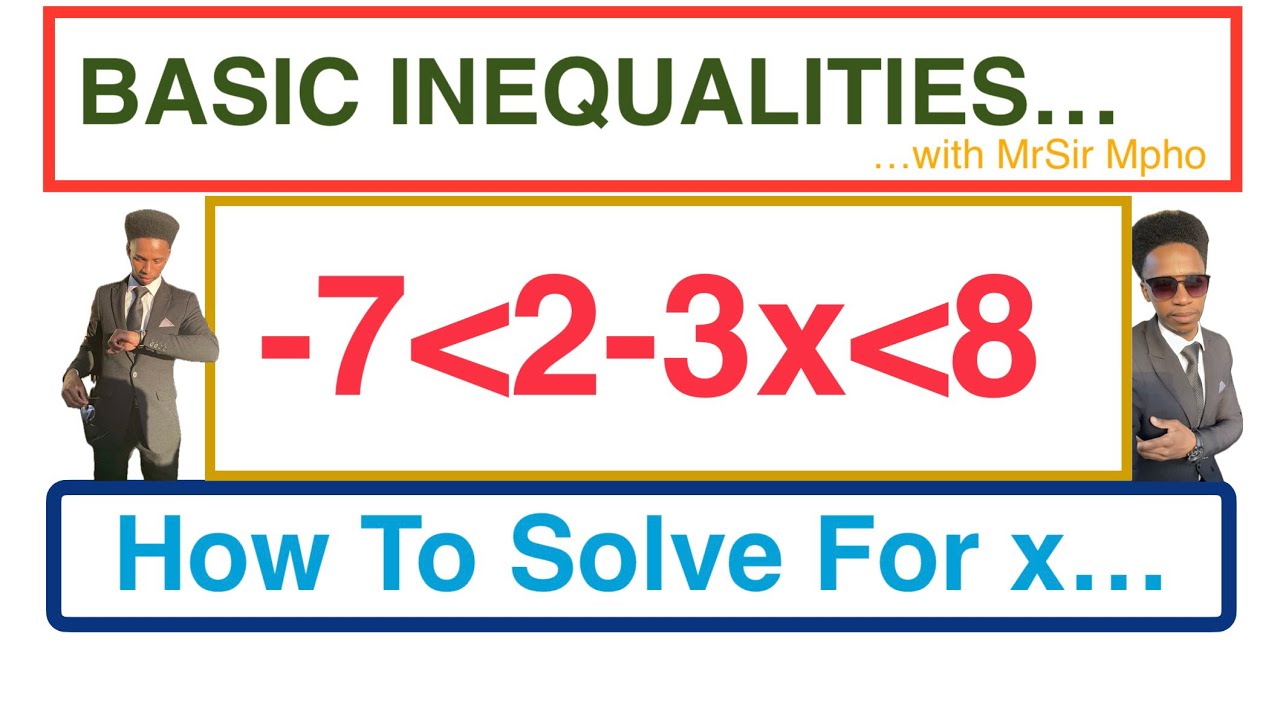 How To Solve Basic Inequalities with Two Signs? | Algebra with MrSir ...