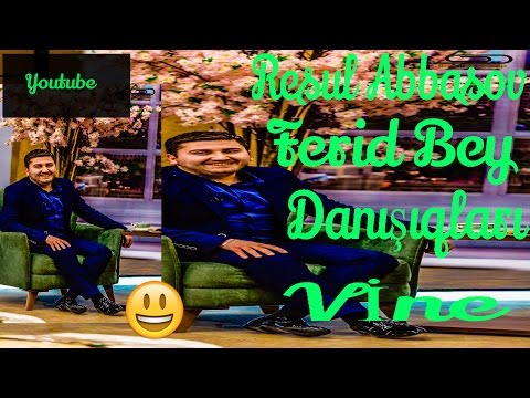 Resul Abbasov ve Ferid Bey || Hisse 2 ||