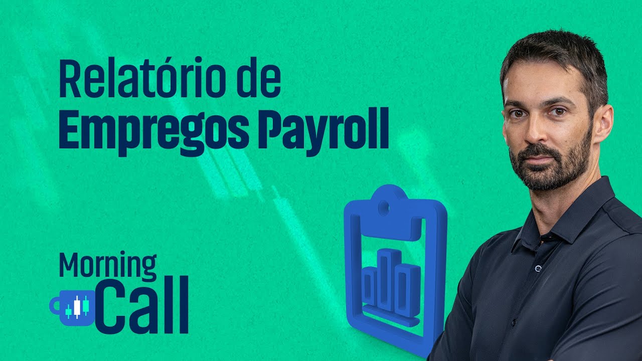 Morning Call - Relatório de Empregos Payroll - YouTube