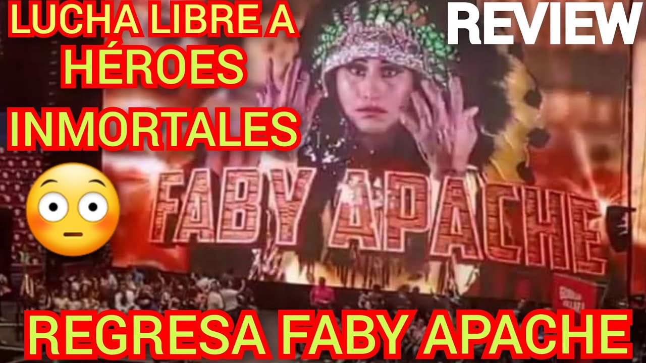 REGRESA FABY APACHE A LUCHA LIBRE-A HÉROES INMORTALES😅HA REGRESADO LA ...