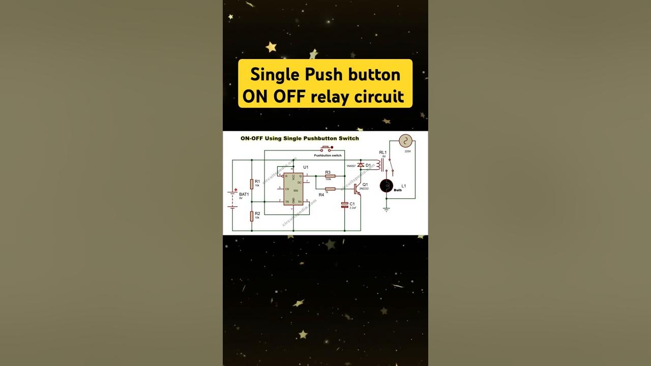 Single push button on off relay switch circuit | One pushbutton on off relay circuit #shorts ...