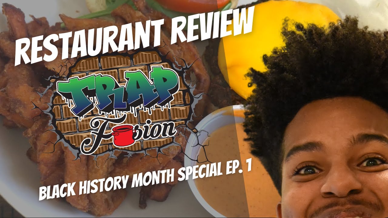 Trap Fusion Restaurant Review | #BlackHistoryMonth - YouTube