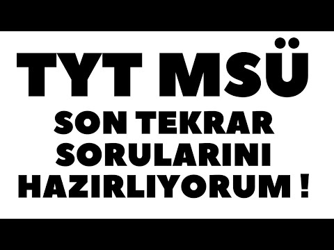 2022 MSÜ TYT SON TEKRAR SORULARINI ÖZENLE SEÇİYORUM !!! SON TEKRAR MSÜ TYT 2022 FULL TEKRAR