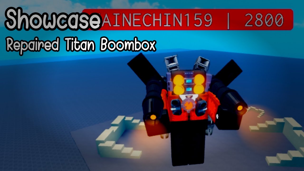Showcase Repaired Titan Boombox| Superbox siege defense - YouTube