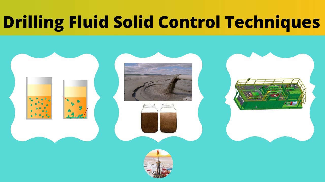 Drilling Fluid Solid Control Techniques - YouTube