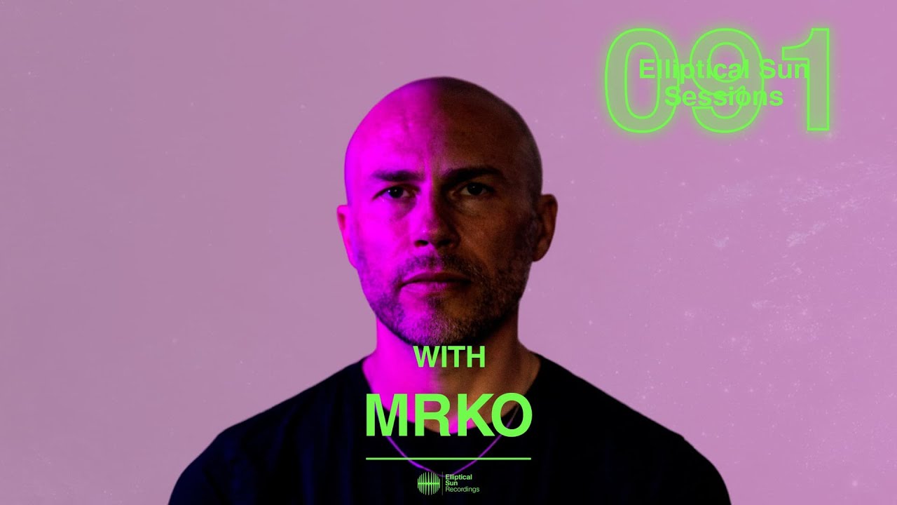 Elliptical Sun Sessions #091 with MRKO - YouTube