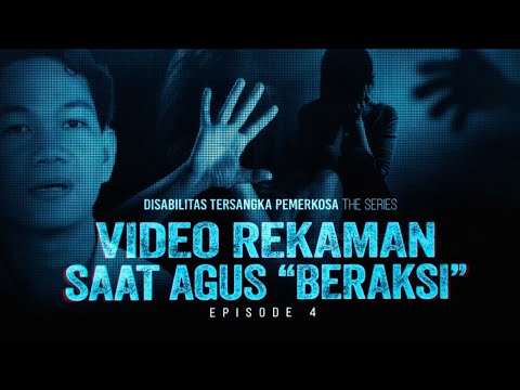 Disabilitas Tersangka Pemerkosa The Series: Video Rekaman saat Agus Beraksi