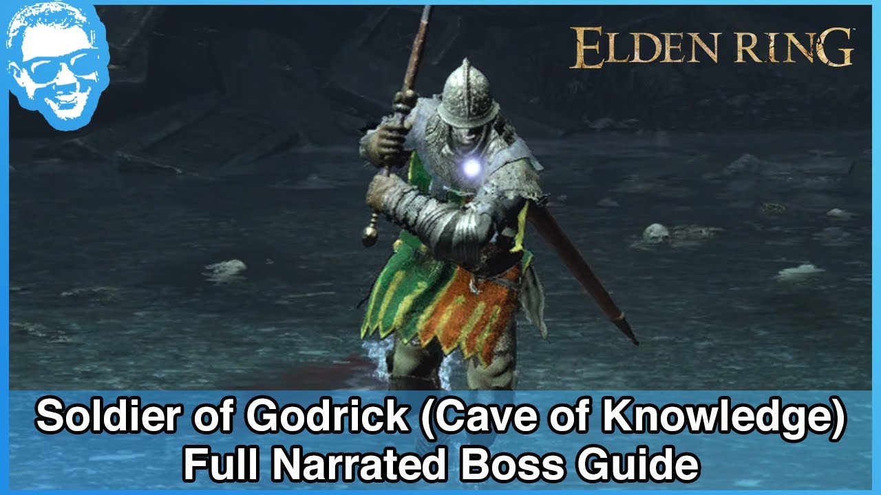 Soldier of Godrick (Cave of Knowledge) - Narrated Boss Guide - Elden ...