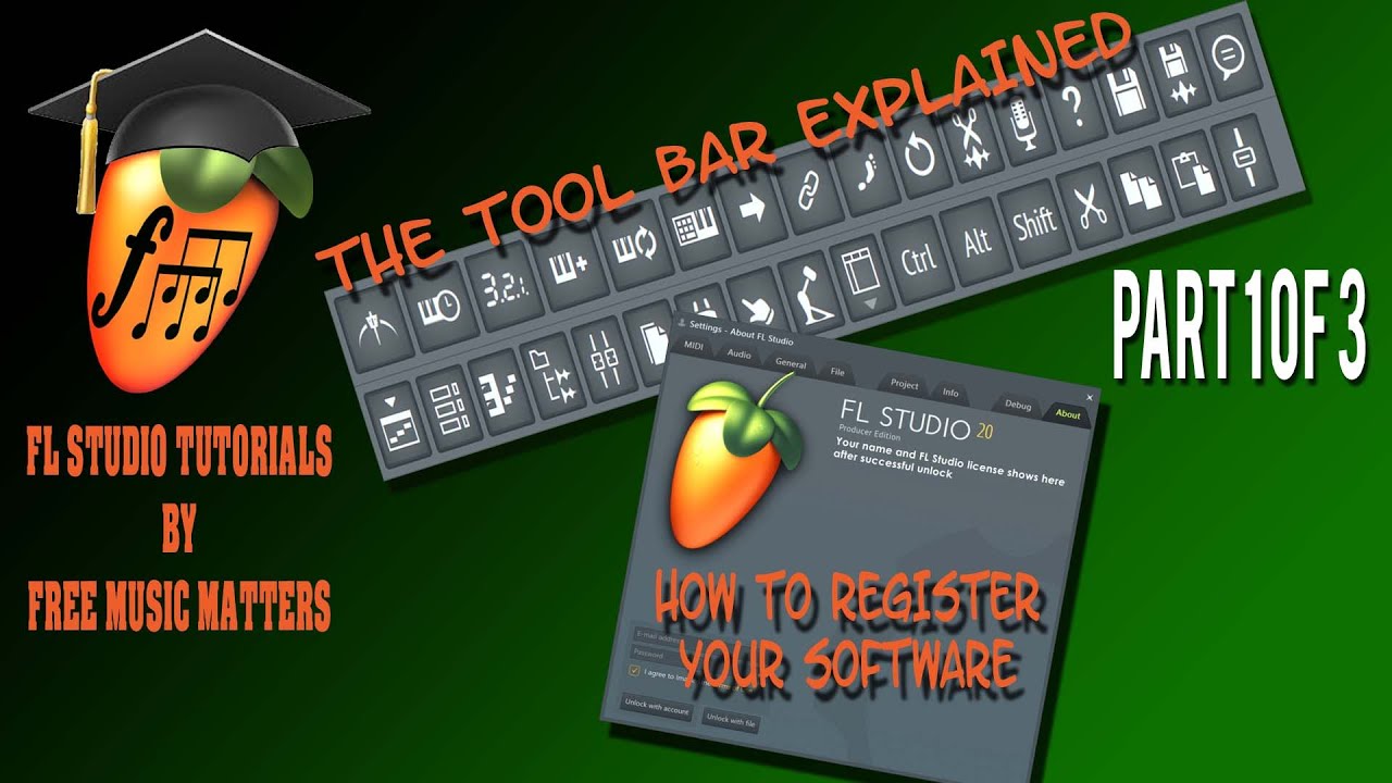 FL Studio 20.6 Tutorials: the toolbar explained| How to register fl ...