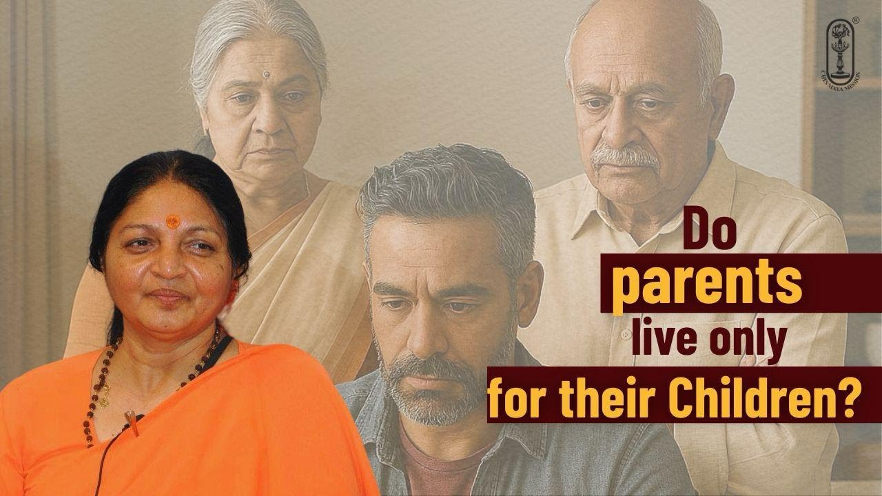Do Indian Parents Live Only for Their Children! | Swamini Vimalananda ...