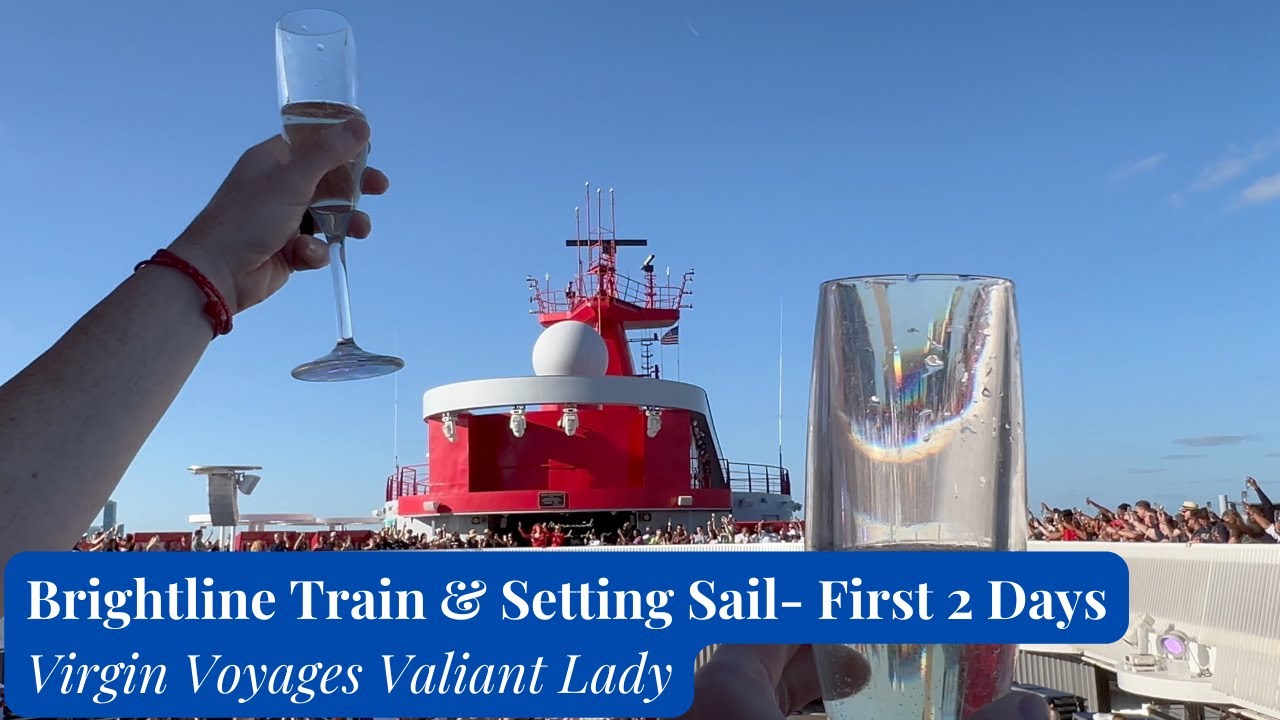Setting Sail Onboard Virgin Voyages Valiant Lady | Days 1 & 2 ...