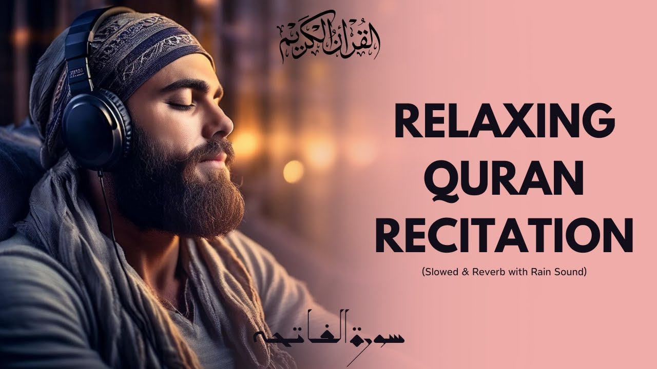 Relaxing Quran Recitation With Rain Sound | Quran Recitation With ...