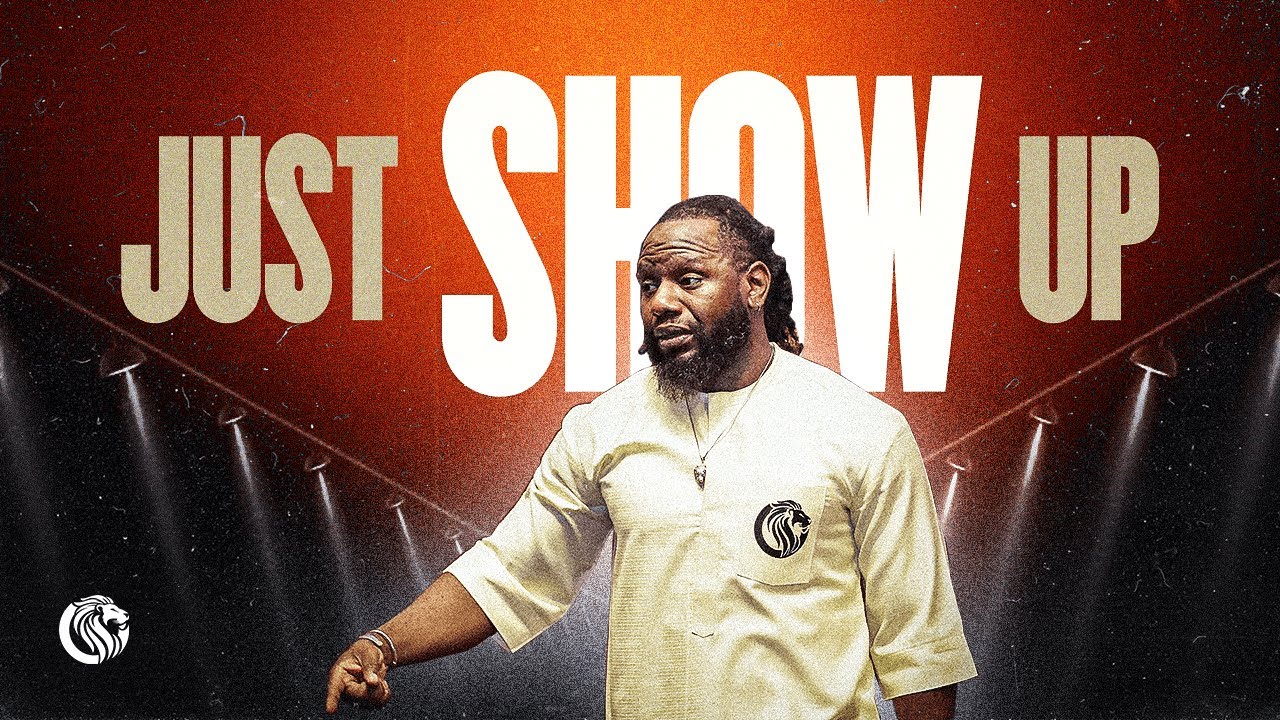 Just Show Up | Jimmy Odukoya - YouTube