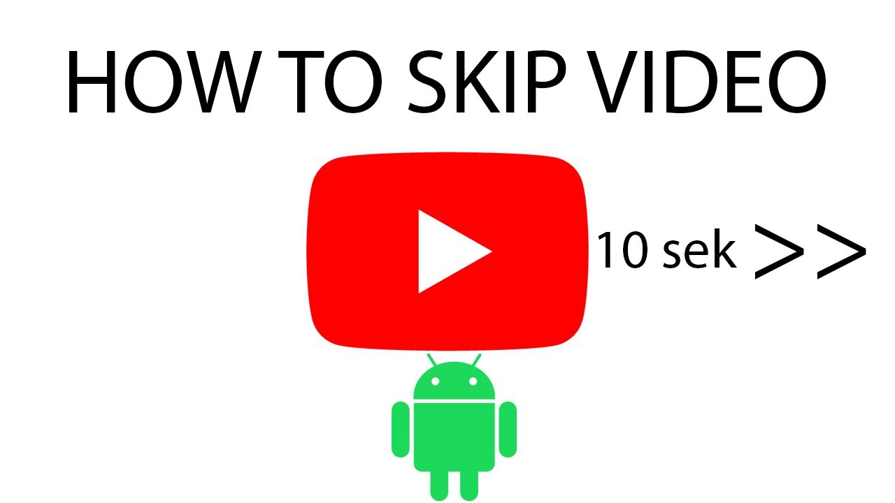 How To Skip Forward Youtube Video On Android YouTube how-to-skip-forward-youtube-video-on-android-youtube