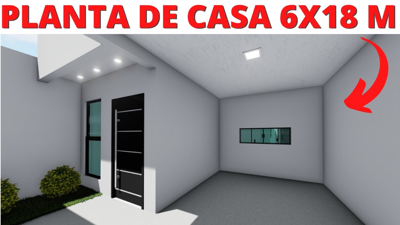 PLANTA DE CASA 6X18 METROS COM 02 QUARTOS! - YouTube