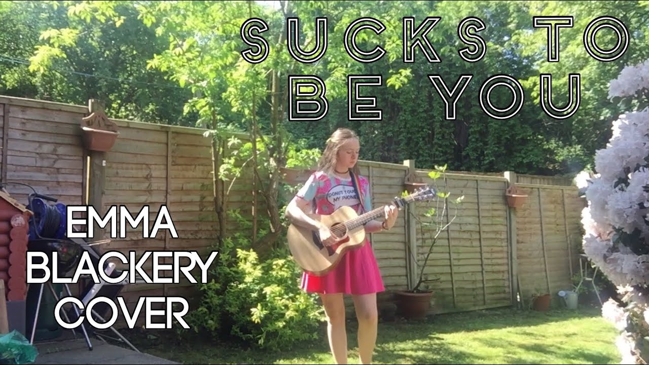 Sucks To Be You (Acoustic Version) | Emma Blackery Cover | Elsie Miles ...