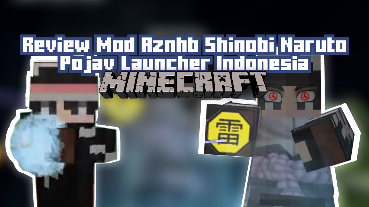 Review Mod Ahznb Shinobi Naruto Pojav Launcher Minecraft Indonesia ...