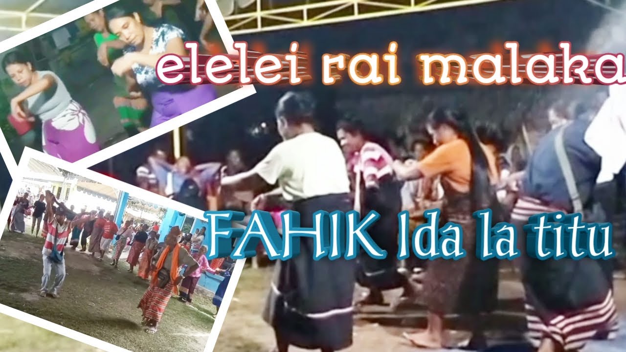 elelei rai malaka FAHIK Ida LA titu - YouTube