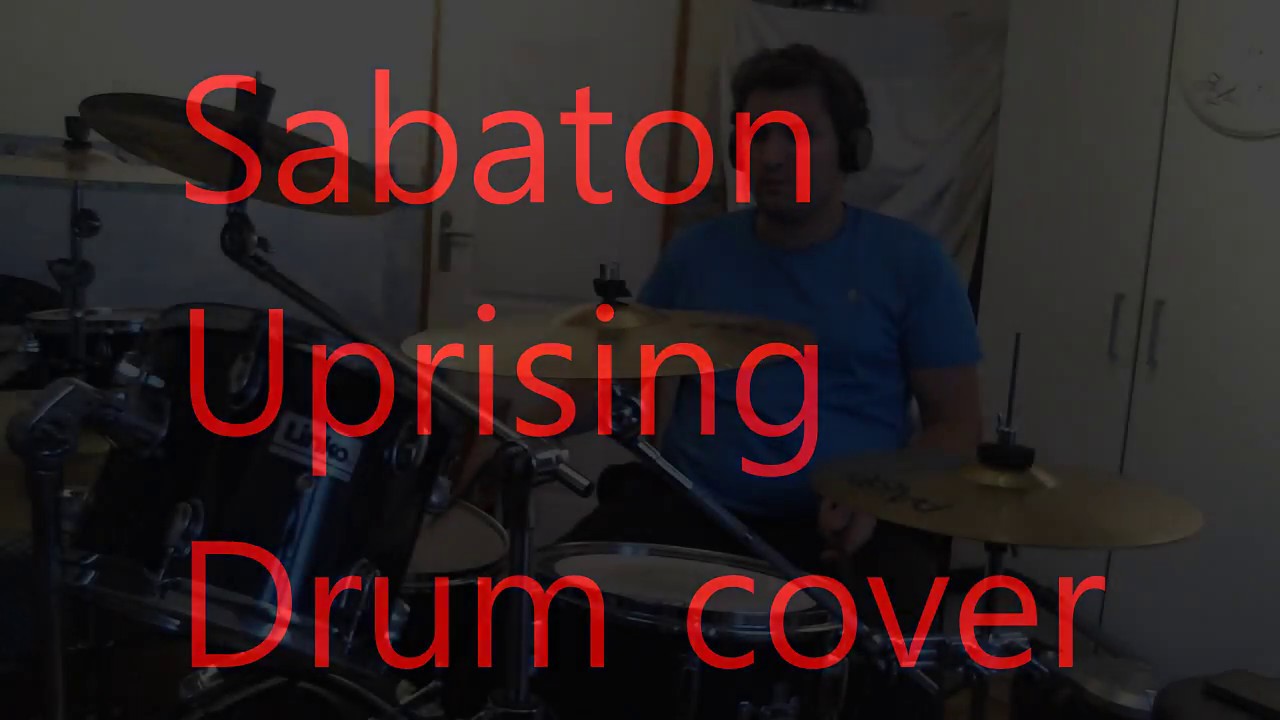 Sabaton "Uprising" - Drum cover - YouTube