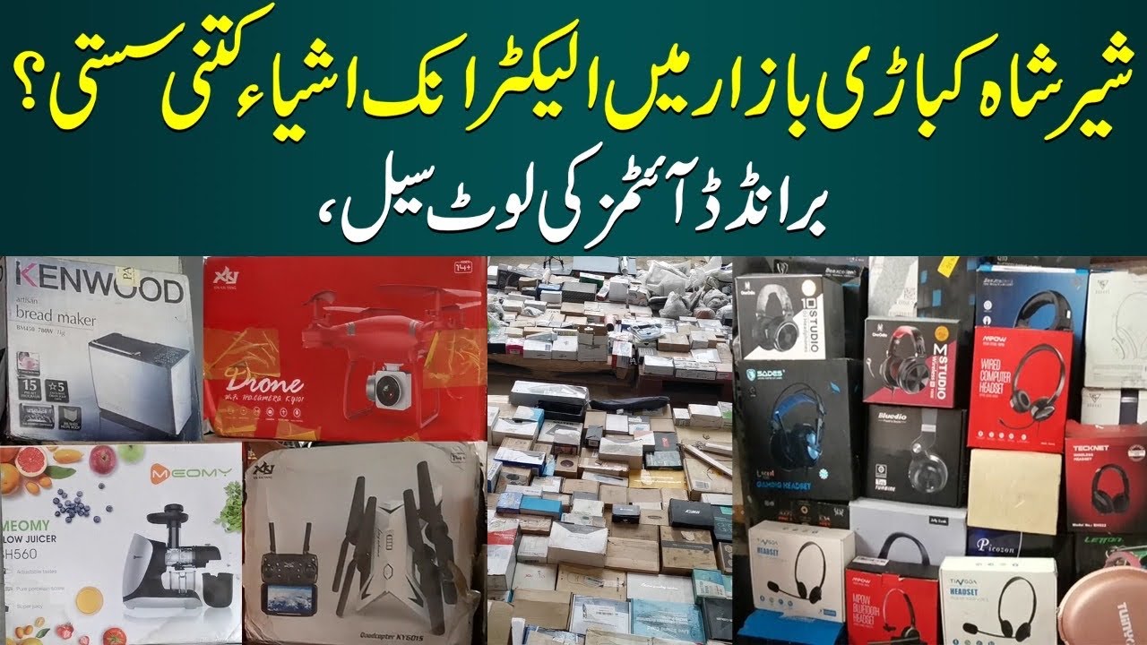 Sher Shah Godam Karachi | Electronic Items I Crockery | Fridge ...