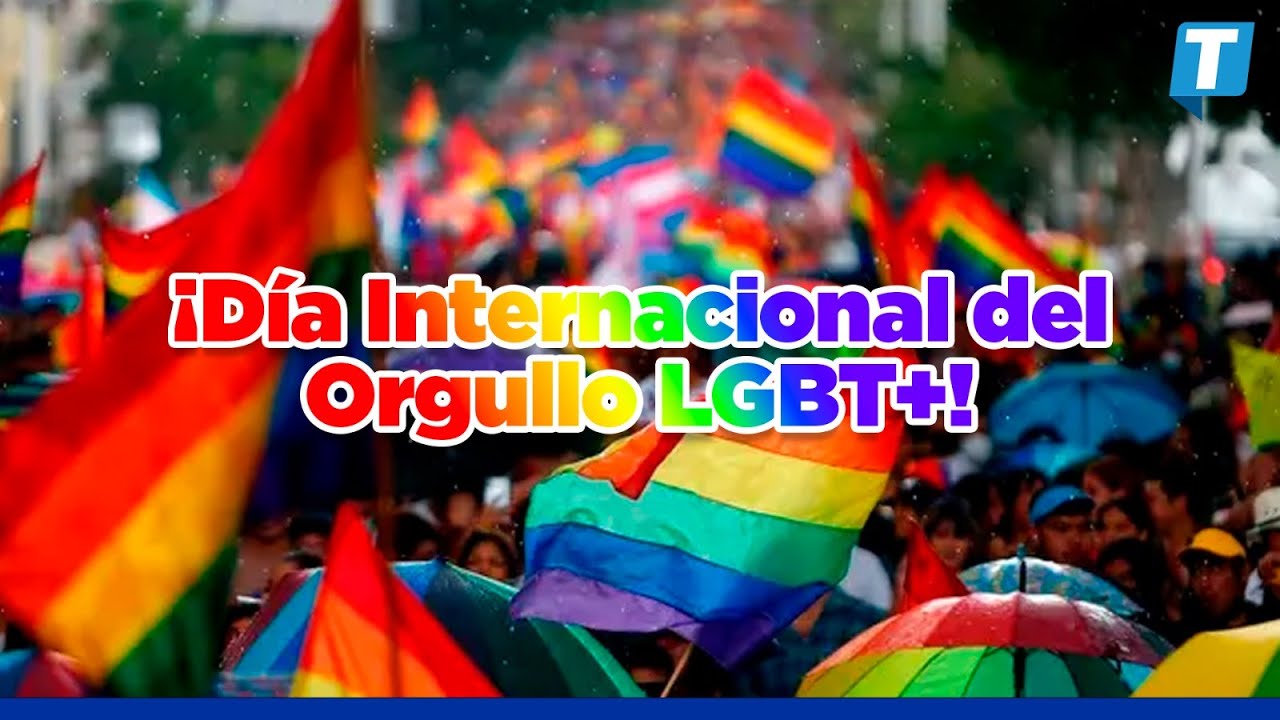 ¡Día Internacional del Orgullo LGBT+: Conoce su origen! 🏳️‍🌈🤩 - YouTube