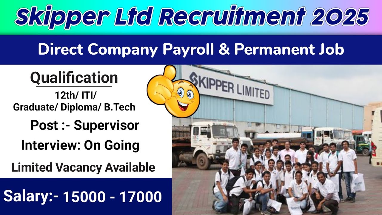 Skipper Ltd Job Vacancy 2025 | Private Company Job in Kolkata | Apply ...