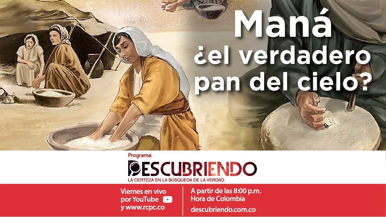 ManÁ ¿el Verdadero Pan Del Cielo Youtube