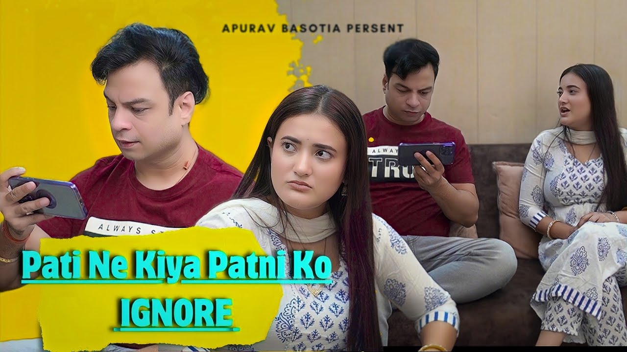 Pati ne kiya Patni Ko Ignore | Husband Wife and Affair - YouTube