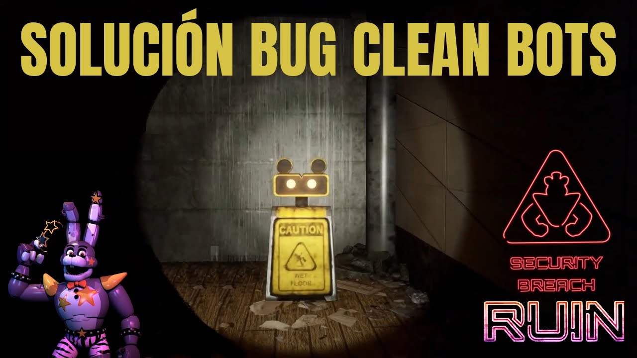 Solución bug Clean bots cuarto secreto de Bonnie (FNAF Ruin - Cap 7) 😱🤫 | YoyoRG Clips - YouTube