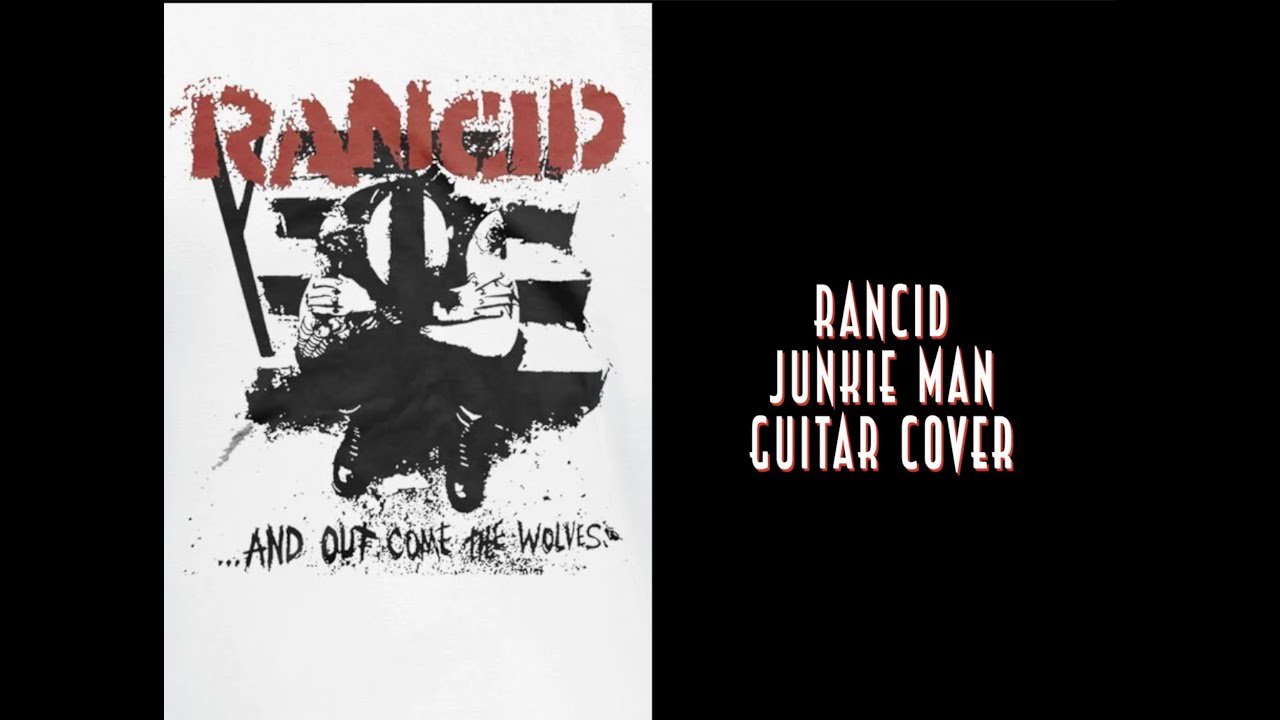 Rancid Junkie Man Guitar Cover - YouTube