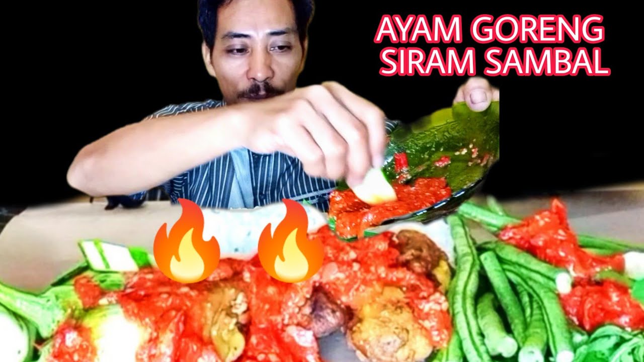 MUKBANG AYAM GORENG SIRAM SAMBAL TOMAT, LALAPAN MENTAH || mukbang ...